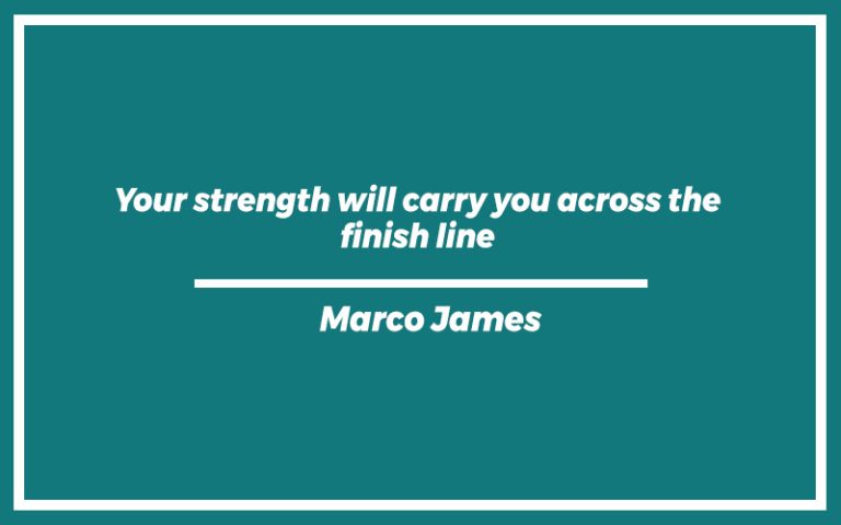 151 Best Finish Line Quotes (with Commentary) - Burning For Success