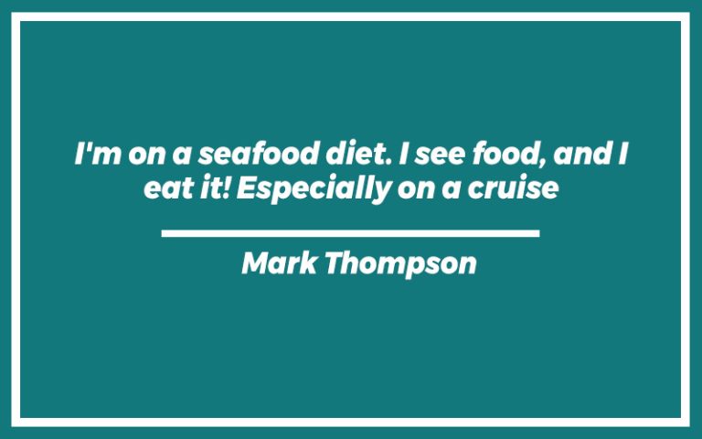 151 Best Funny Cruise Quotes (with Commentary) - Burning For Success