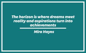 151 Best Horizon Quotes (with Commentary) - Burning For Success