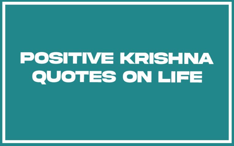 151 Best Positive Krishna Quotes on Life (with Commentary) - Burning ...