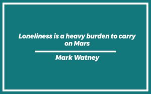 151 Best The Martian Quotes (with Commentary) - Burning For Success