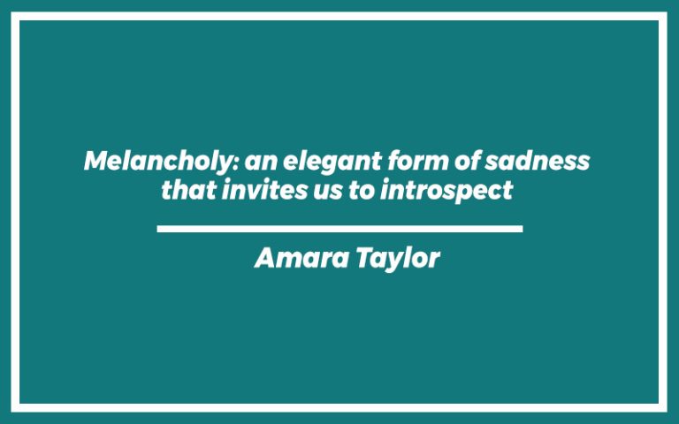 151 Best Melancholy Quotes (with Commentary) - Burning For Success