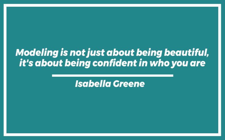 151 Best Modeling Quotes (with Commentary) - Burning For Success