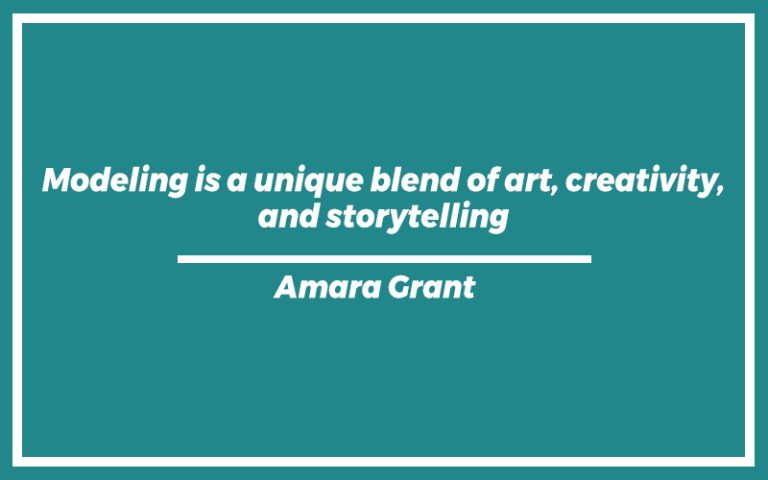 151 Best Modeling Quotes (with Commentary) - Burning For Success