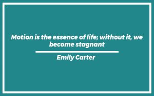 151 Best Motion Quotes (with Commentary) - Burning For Success