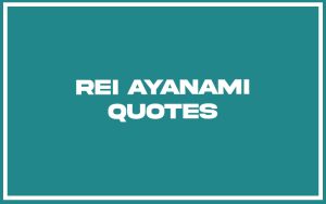 151 Best Rei Ayanami Quotes (with Commentary) - Burning For Success