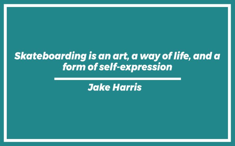 151 Best Skateboard Quotes (with Commentary) - Burning For Success