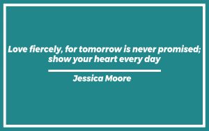 151 Best Tomorrow Is Never Promised Quotes (with Commentary) - Burning ...