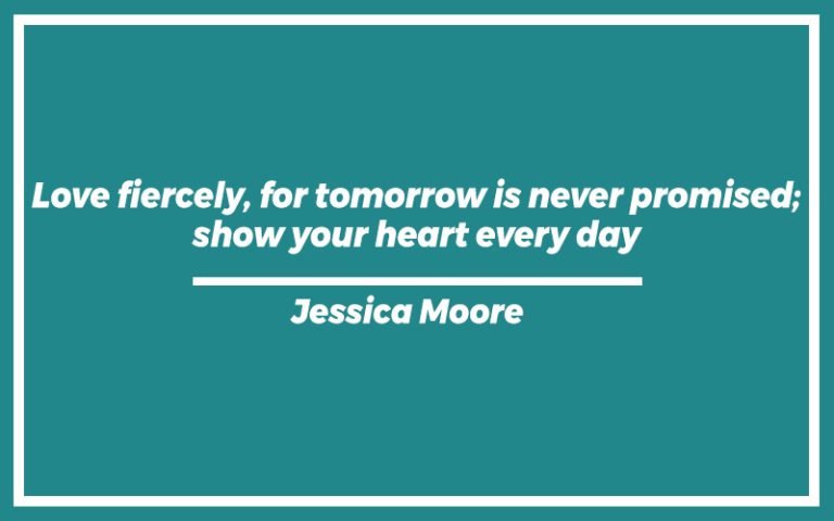 151 Best Tomorrow Is Never Promised Quotes (with Commentary) - Burning ...
