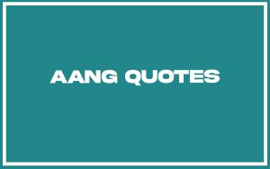 151 Best Aang Quotes (with Commentary) - Burning For Success