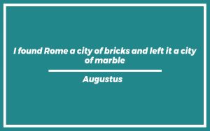 151 Best Augustus Quotes (with Commentary) - Burning For Success