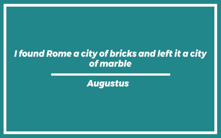 151 Best Augustus Quotes (with Commentary) - Burning For Success
