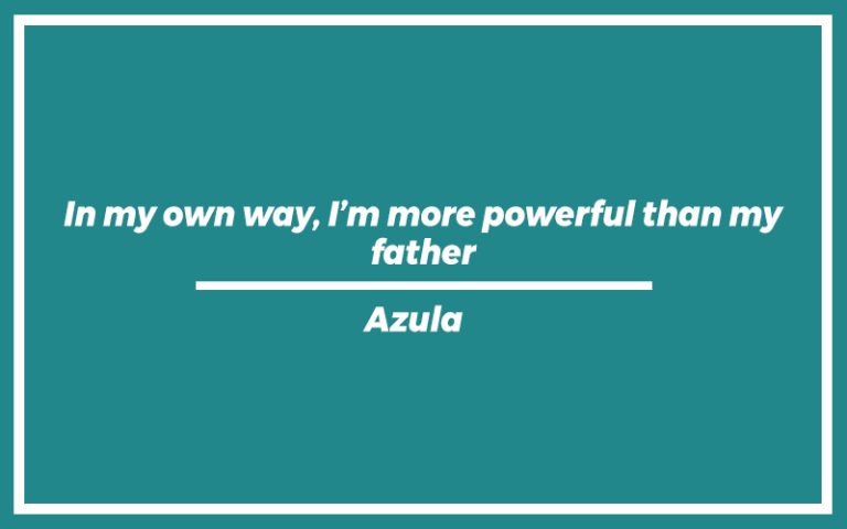 151 Best Azula Quotes (with Commentary) - Burning For Success