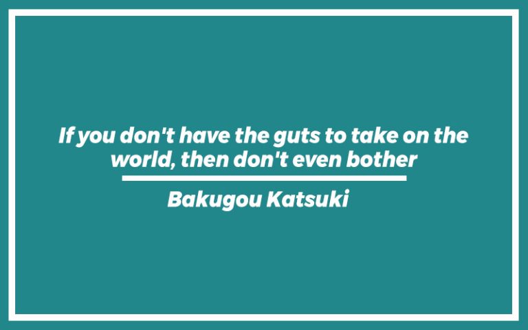 151 Best Bakugou Quotes (with Commentary) - Burning For Success