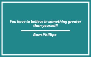 151 Best Bum Phillips Quotes (with Commentary) - Burning For Success