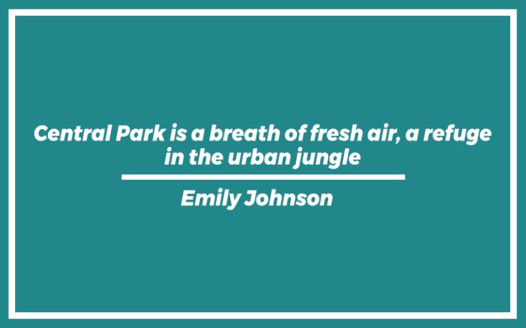 151 Best Central Park Quotes (with Commentary) - Burning For Success