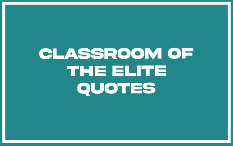 151 Best Classroom of the Elite Quotes (with Commentary) - Burning For ...