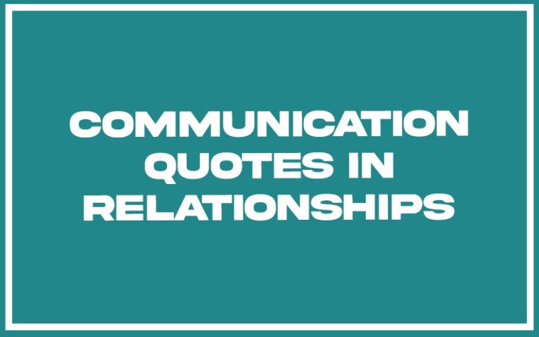 151 Best Communication Quotes In Relationship (with Commentary ...