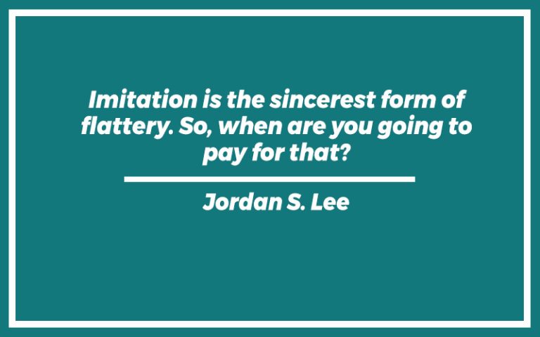 151 Best Sarcastic Quotes For Copycats (with Commentary) - Burning For ...