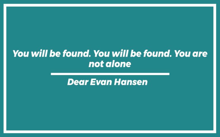151 Best Dear Evan Hansen Quotes (with Commentary) - Burning For Success