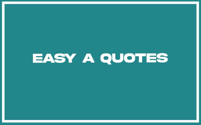 151 Best Easy A Quotes (with Commentary) - Burning For Success