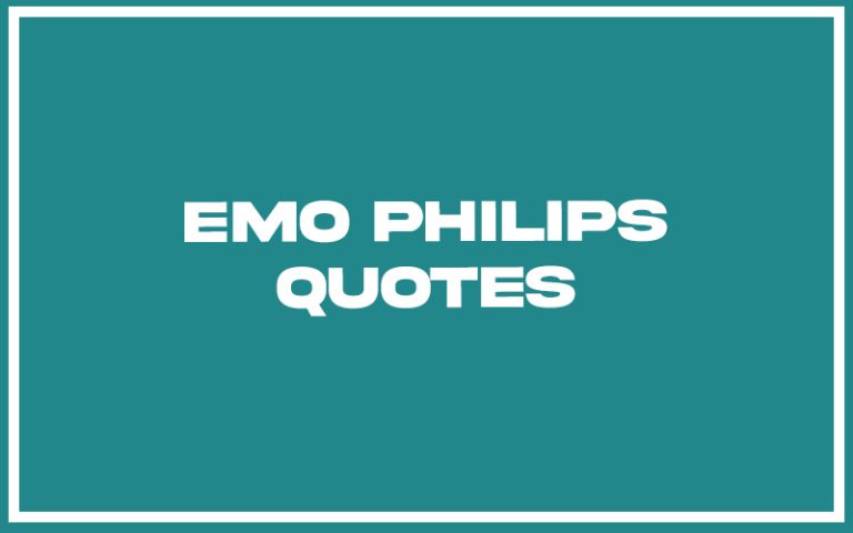 151 Best Emo Philips Quotes (with Commentary) - Burning For Success