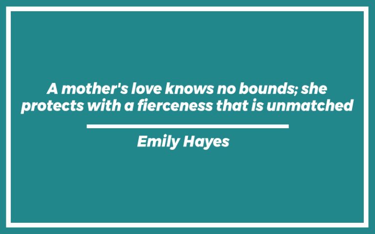 151 Best Fiercely Protective Mother Quotes (with Commentary) - Burning ...