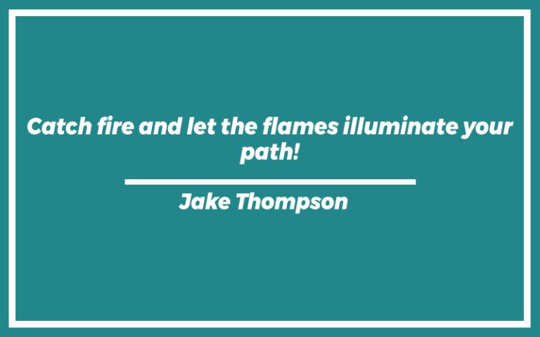 151 Best Fire Quotes For Instagram (with Commentary) - Burning For Success