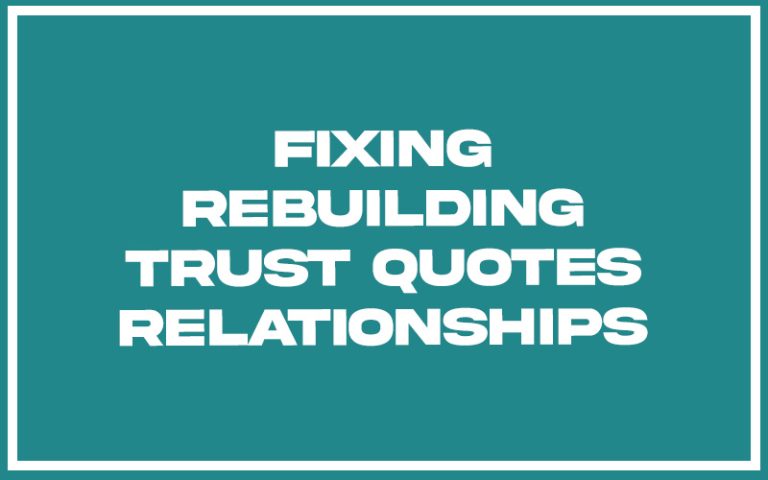 151 Best Fixing Rebuilding Trust Quotes Relationships (with Commentary ...