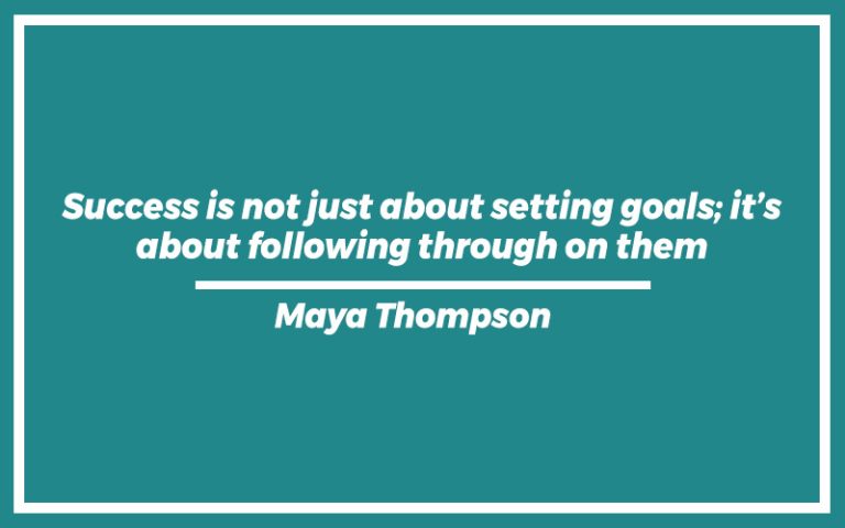151 Best Follow Through Quotes (with Commentary) - Burning For Success