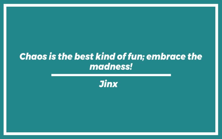 151 Best Jinx Quotes (with Commentary) - Burning For Success