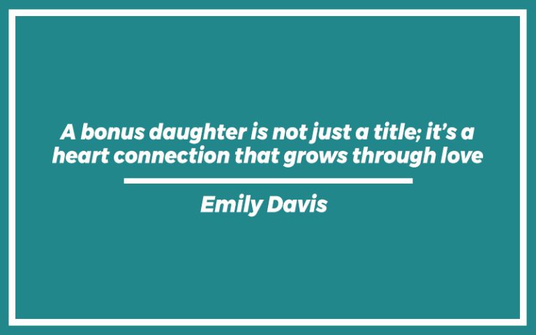 151 Best Meaningful Bonus Daughter Quotes (with Commentary) - Burning ...