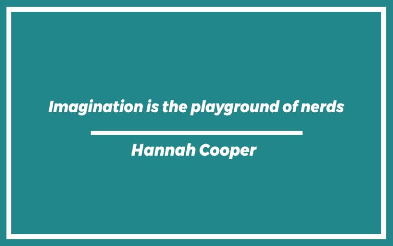 151 Best Nerdy Quotes (with Commentary) - Burning For Success