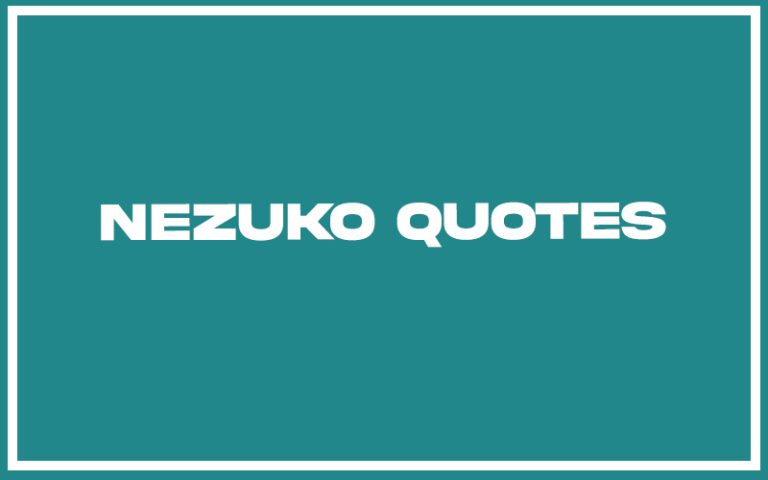 151 Best Nezuko Quotes (with Commentary) - Burning For Success