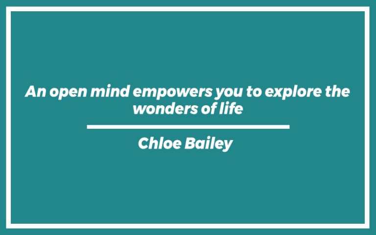 151 Best Open Mind Quotes (with Commentary) - Burning For Success