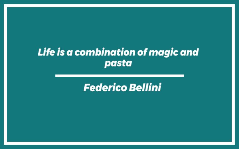 151 Best Pasta Quotes (with Commentary) - Burning For Success