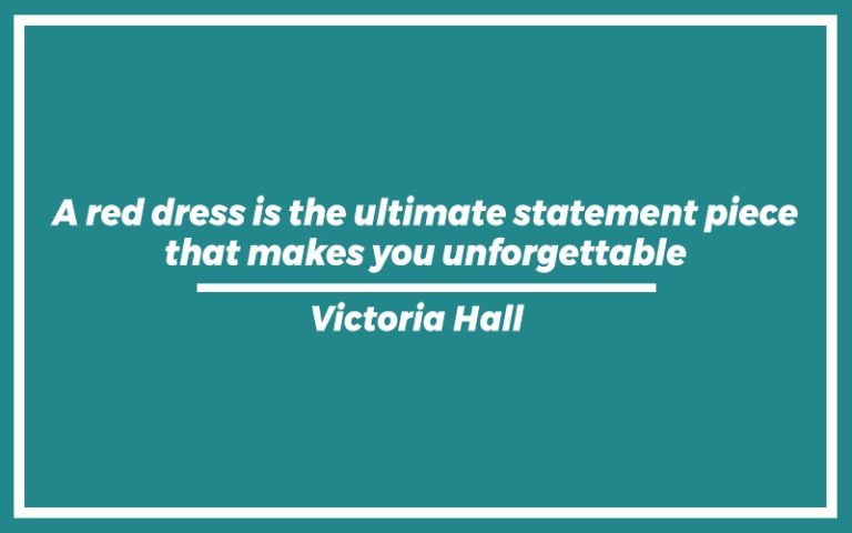 151 Best Red Dress Quotes (with Commentary) - Burning For Success