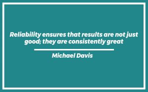 151 Best Reliability Quotes (with Commentary) - Burning For Success