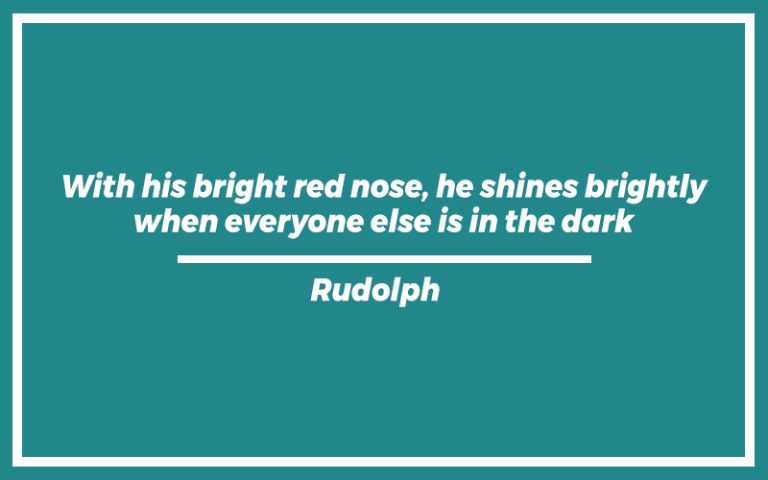 151 Best Rudolph Quotes (with Commentary) - Burning For Success