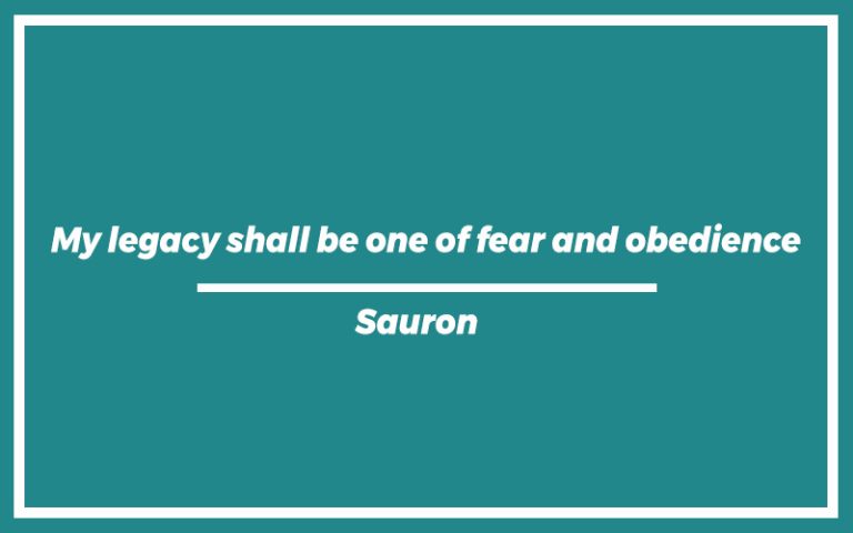 151 Best Sauron Quotes (with Commentary) - Burning For Success