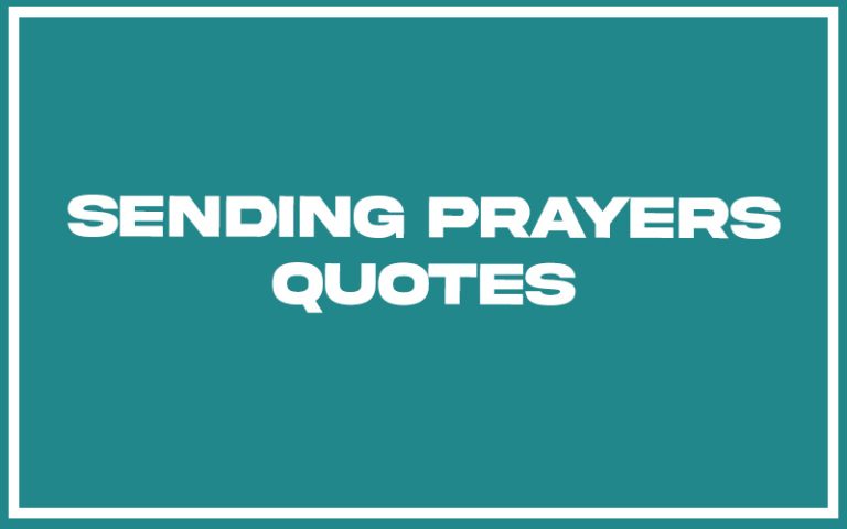 151 Best Sending Prayers Quotes (with Commentary) - Burning For Success