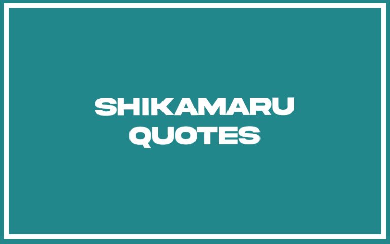 151 Best Shikamaru Quotes (with Commentary) - Burning For Success