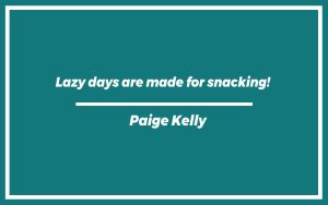 151 Best Snack Quotes (with Commentary) - Burning For Success