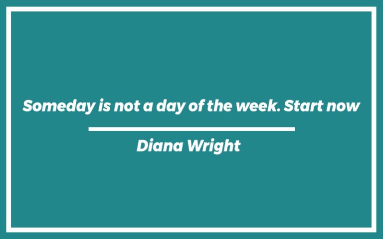 151 Best Someday Quotes (with Commentary) - Burning For Success