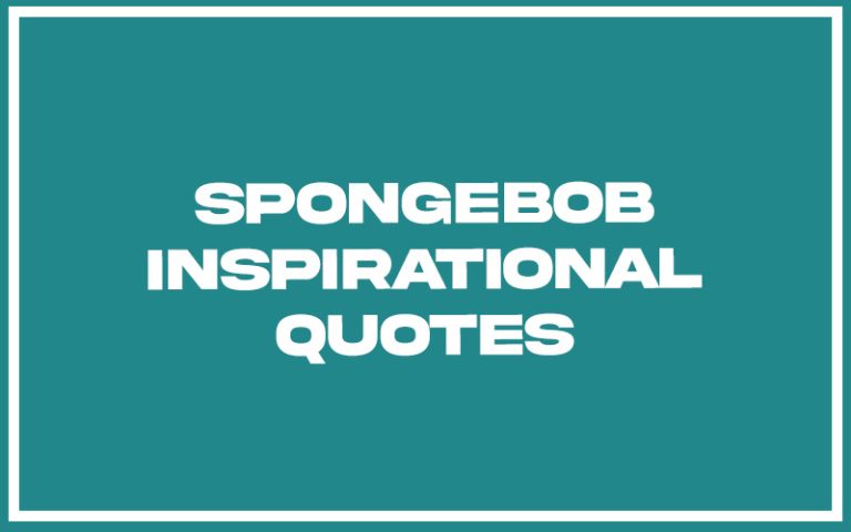 151 Best Spongebob Inspirational Quotes (with Commentary) - Burning For ...