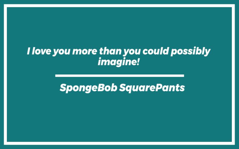 151 Best Spongebob Quotes About Love (with Commentary) - Burning For ...