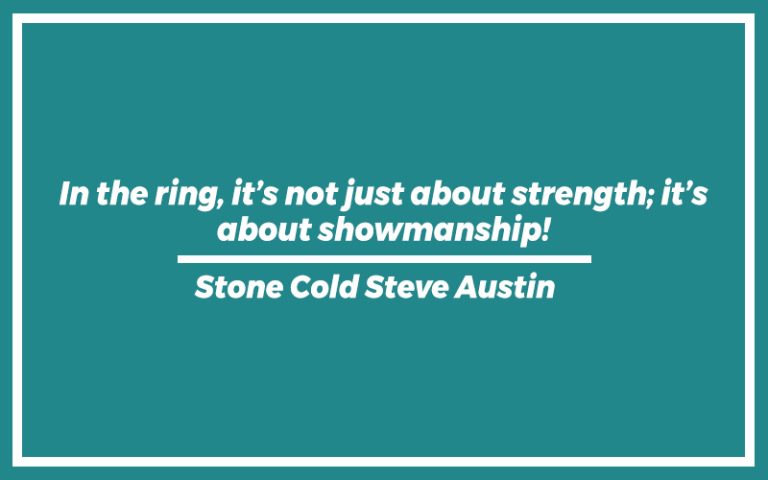 151 Best Stone Cold Quotes (with Commentary) - Burning For Success