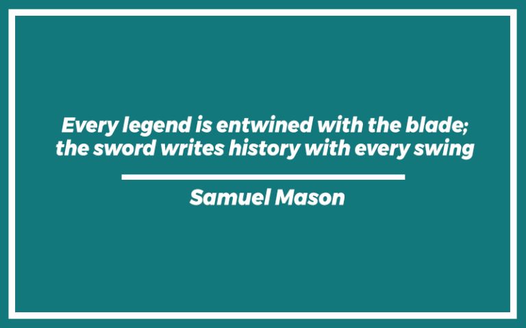 151 Best Sword Quotes (with Commentary) - Burning For Success