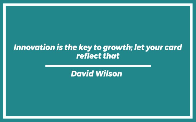 151 Best Business Card Quotes (with Commentary) - Burning For Success