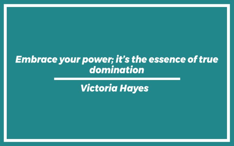 151 Best Dominatrix Quotes (with Commentary) - Burning For Success